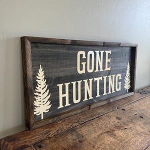 Gone Hunting Wooden Sign Rustic Customized Wood Hunting Sign - Etsy