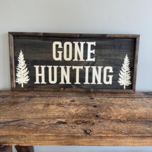 Gone Hunting Wooden Sign Rustic Customized Wood Hunting Sign - Etsy