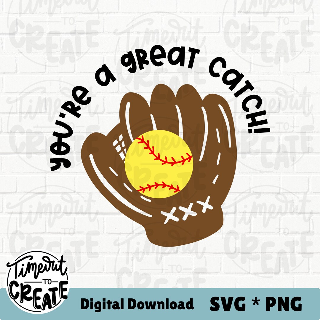 Softball SVG, Softball PNG, Great Catch SVG, Designs for Crafting ...