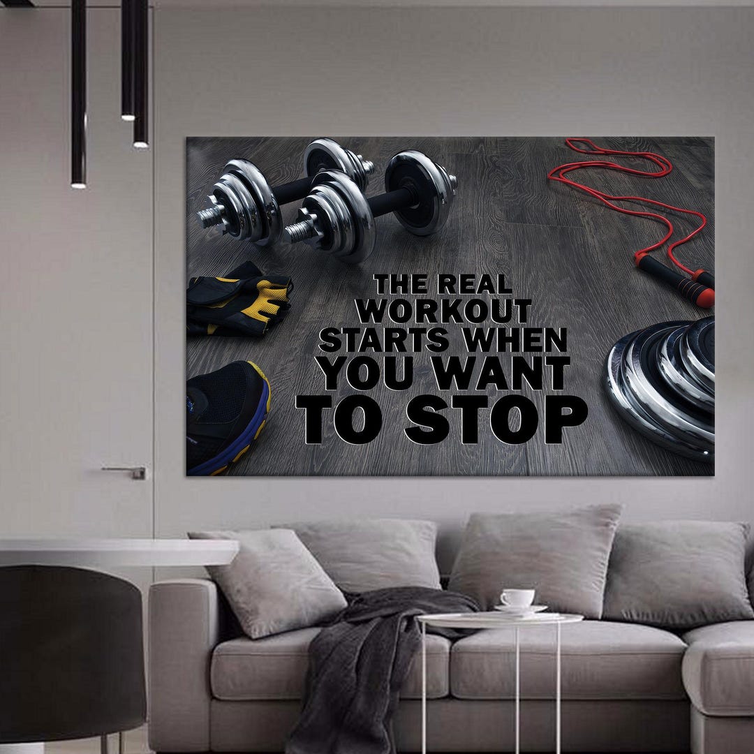 Gym Motivation Canvas Wall Art – “the Real Workout Starts When You Want ...