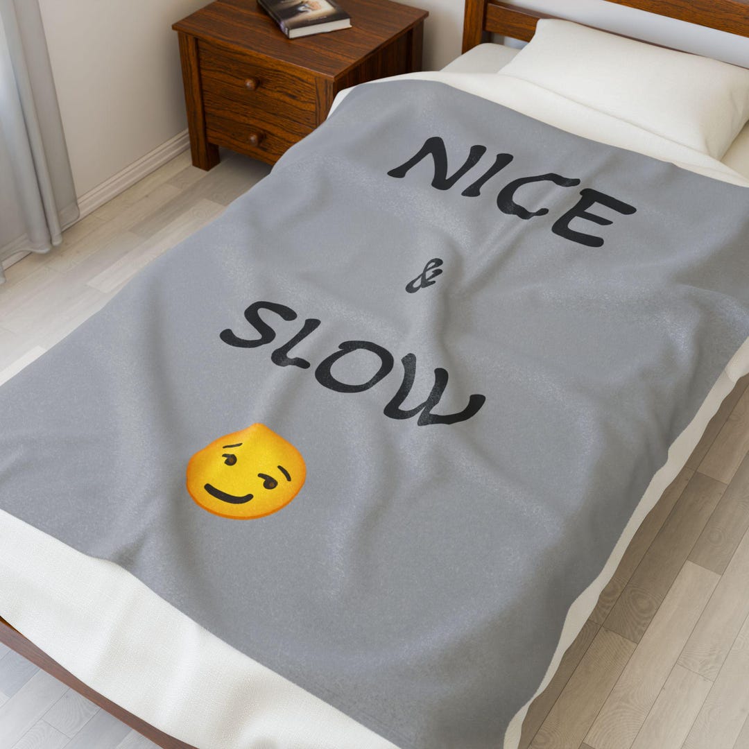 Blanket, Funny Meme Nice and Slow You Know, Cozy Throw, Soft Bedding ...