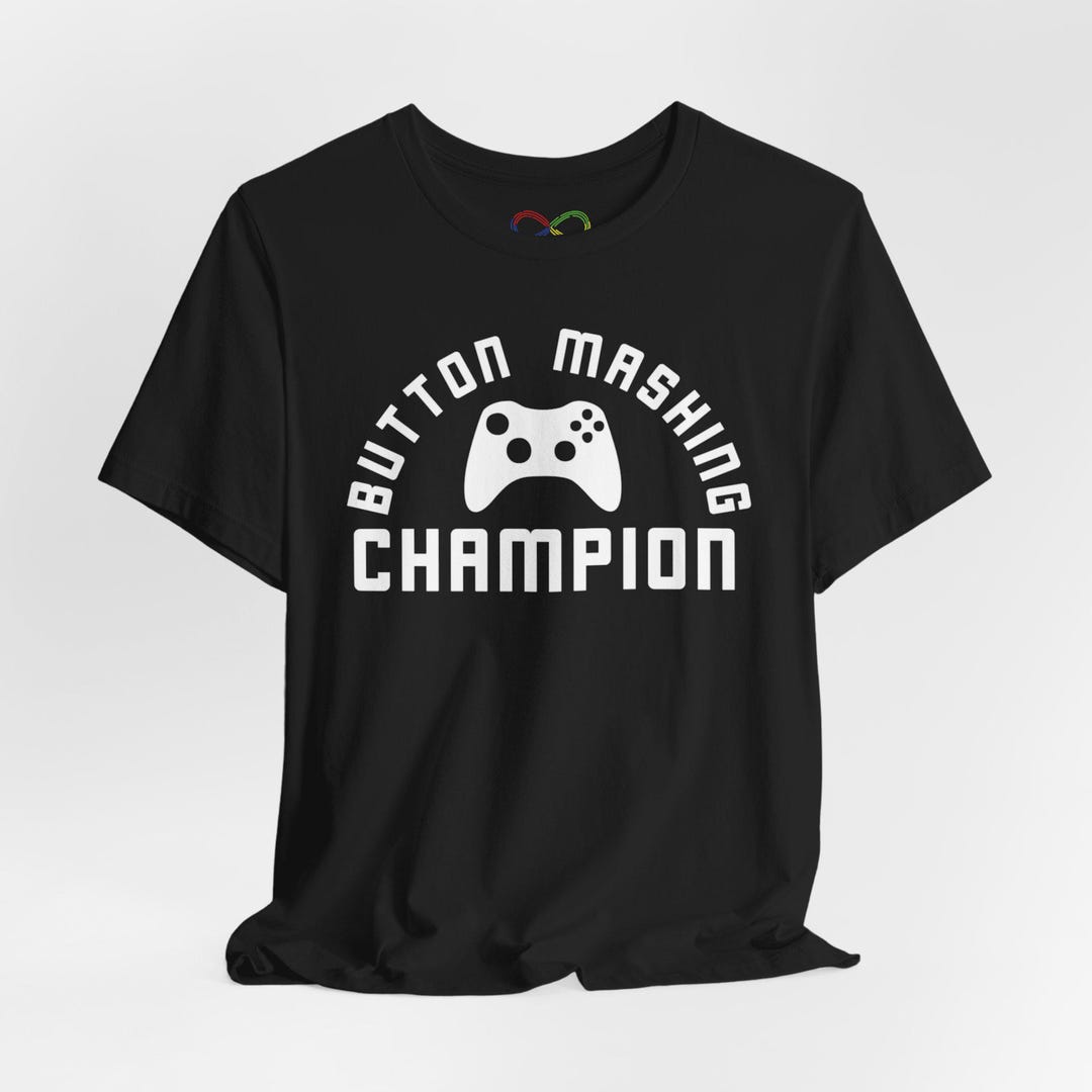 Button Mashing Champion T-shirt Funny Gamer Tee Unisex Soft Shirt ...