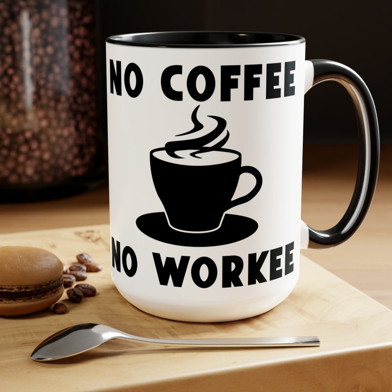 No Coffee No Workee - Etsy