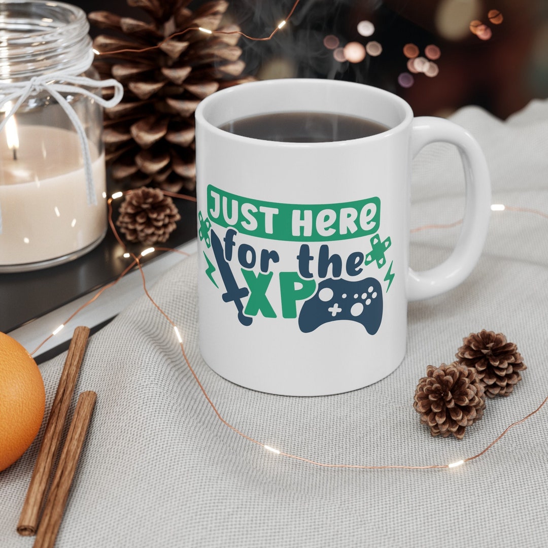 Just Here for the XP Mug Gamer Coffee Cup Sarcastic Gaming Mug in 11oz ...