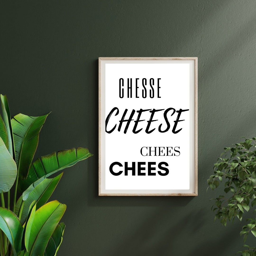 The Best Things in Life, CHEESE, Digital Wall Art, Motivational Poster ...