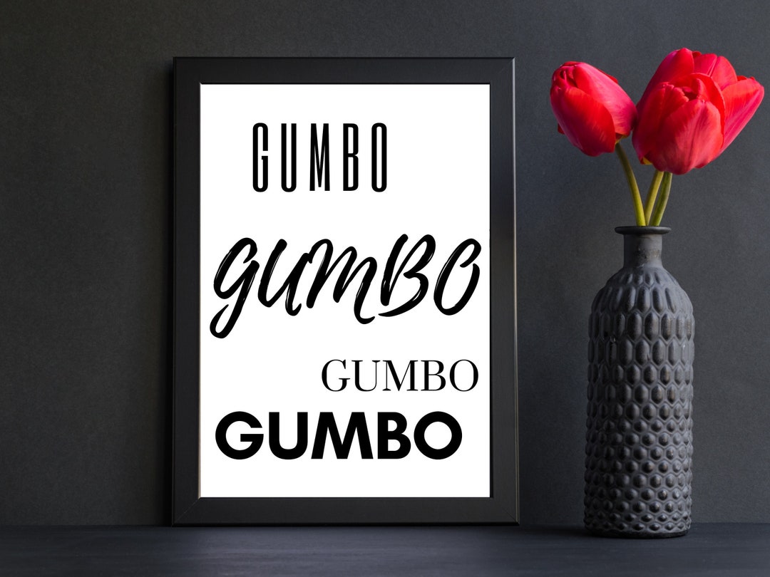 The Best Things in Life, GUMBO, Digital Wall Art, Motivational Poster ...