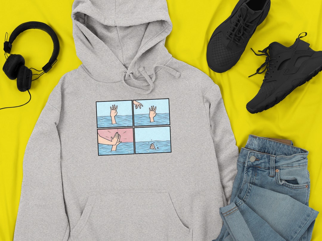 Drowning High Five Meme Hoodie, Meme Hoodie, Drowning Meme Hoodie ...