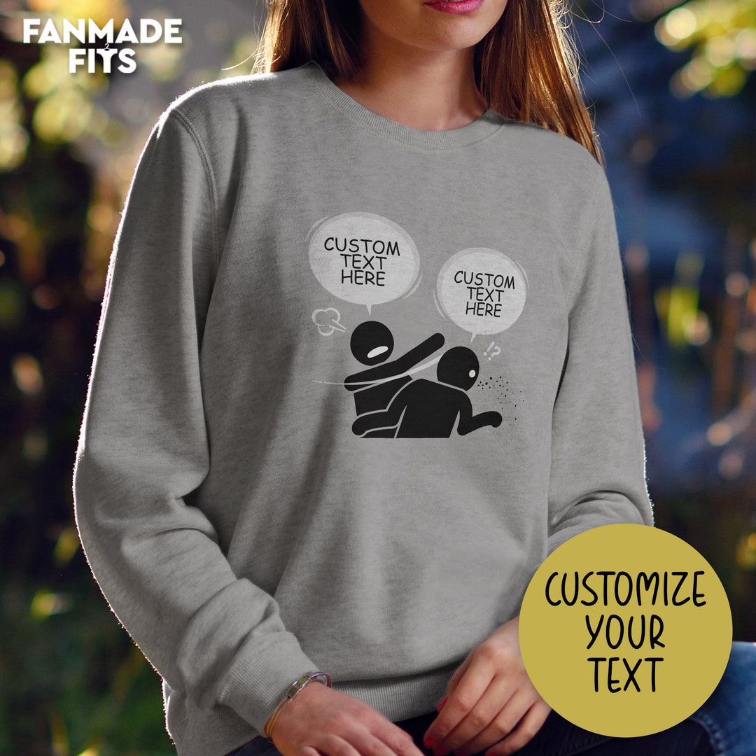 Customizable Slap Text Meme Sweatshirt, Funny Meme Crewneck, Meme ...