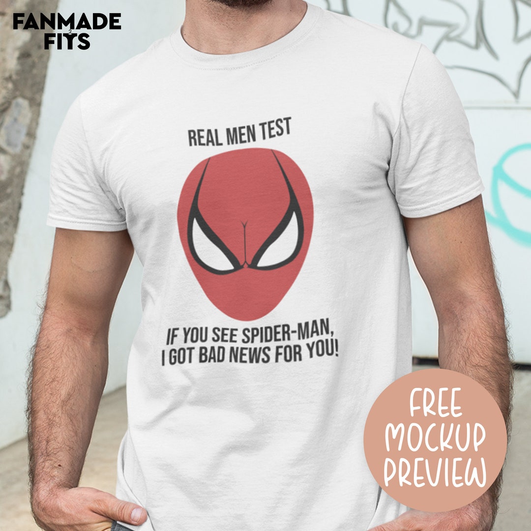 Real Men Test Spider-man Meme Funny Shirt, Funny Gay Test Shirt, Spider ...