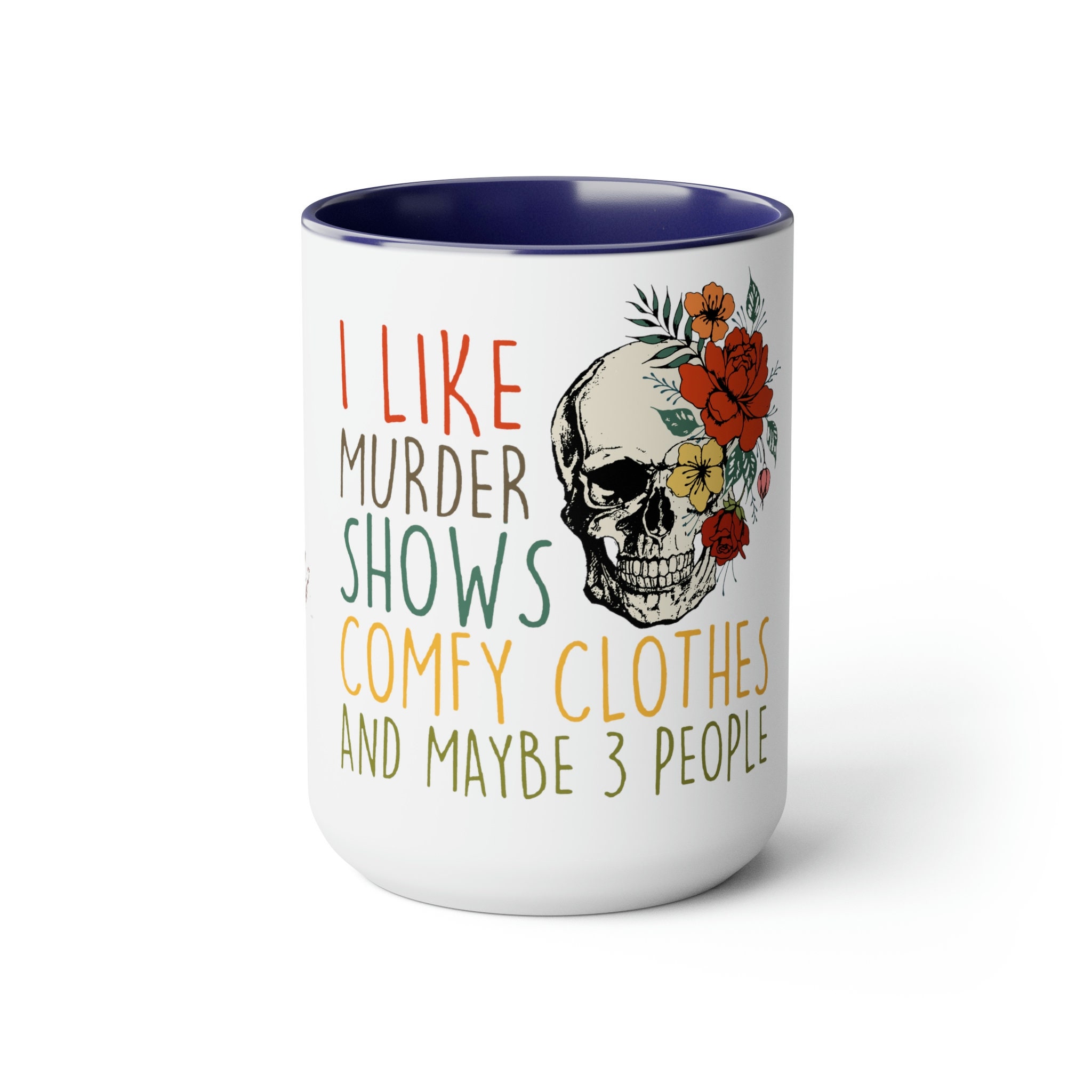 I Love Murder Shows, Comfy Clothes and Maybe 3 People True Crime Lover ...