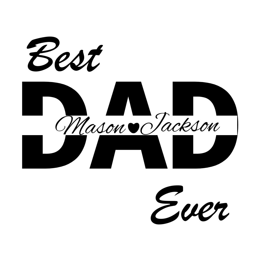 Editable Best Dad Ever Png Customizable Png Canva Templete Fathers Day ...