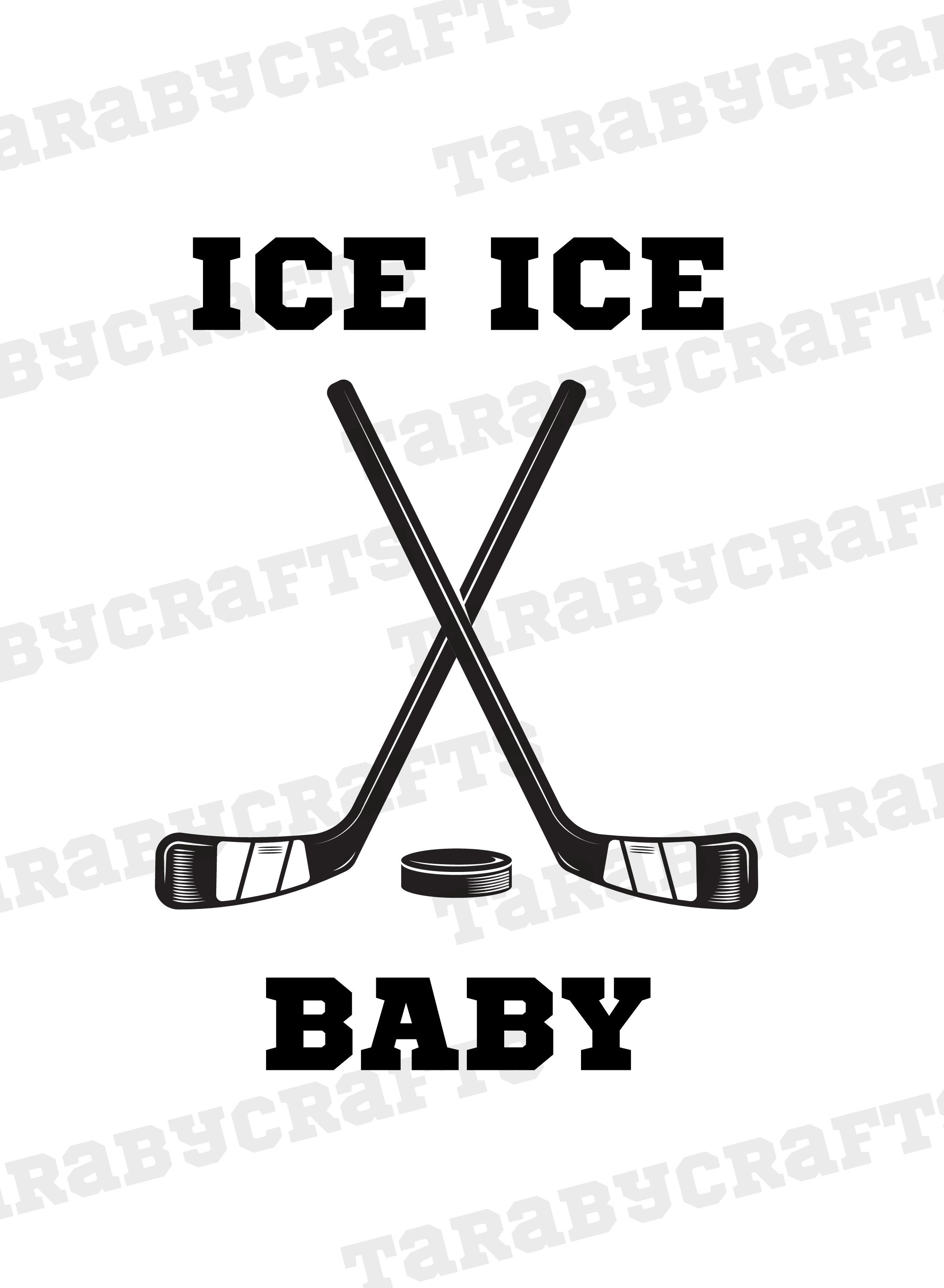 Hockey Svg - Ice Ice Baby - SVG PNG - Vanilla Ice - Ice Hockey SVG ...