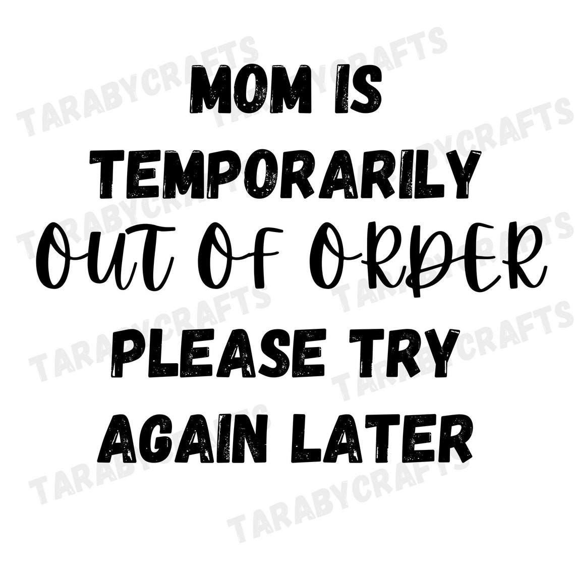 Mom is Temporarily Out of Order SVG, Don't Bother Mom, SVG, Mothers Day ...