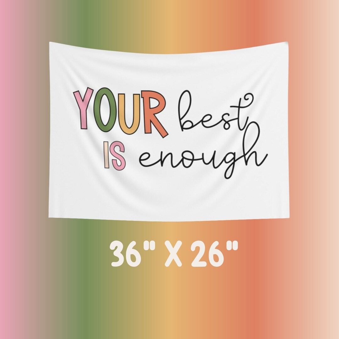 Earthy Classroom Wall Tapestry, Your Best is Enough Sign for Classroom ...