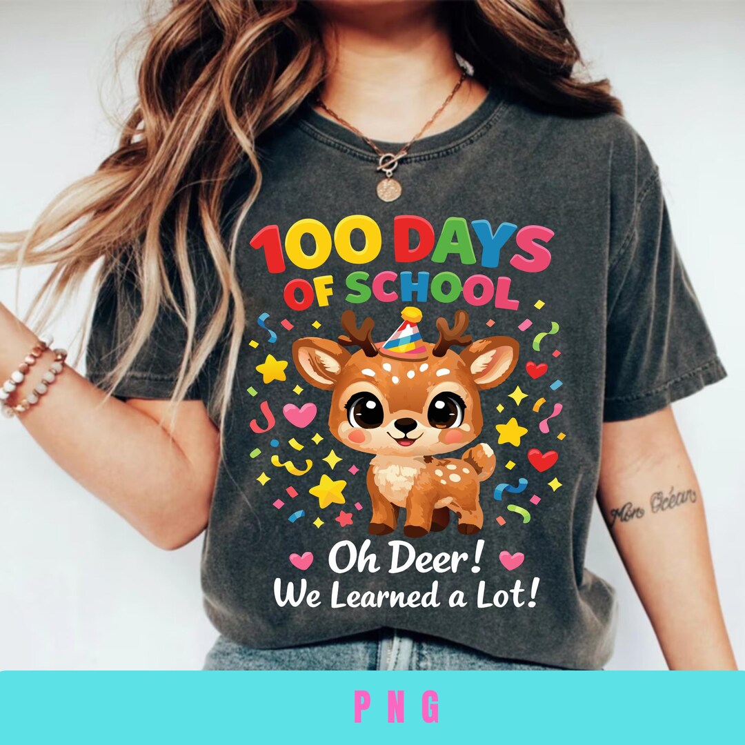 Oh Deer! We Learned A Lot 100 Days of School PNG: Cute Deer Classroom ...