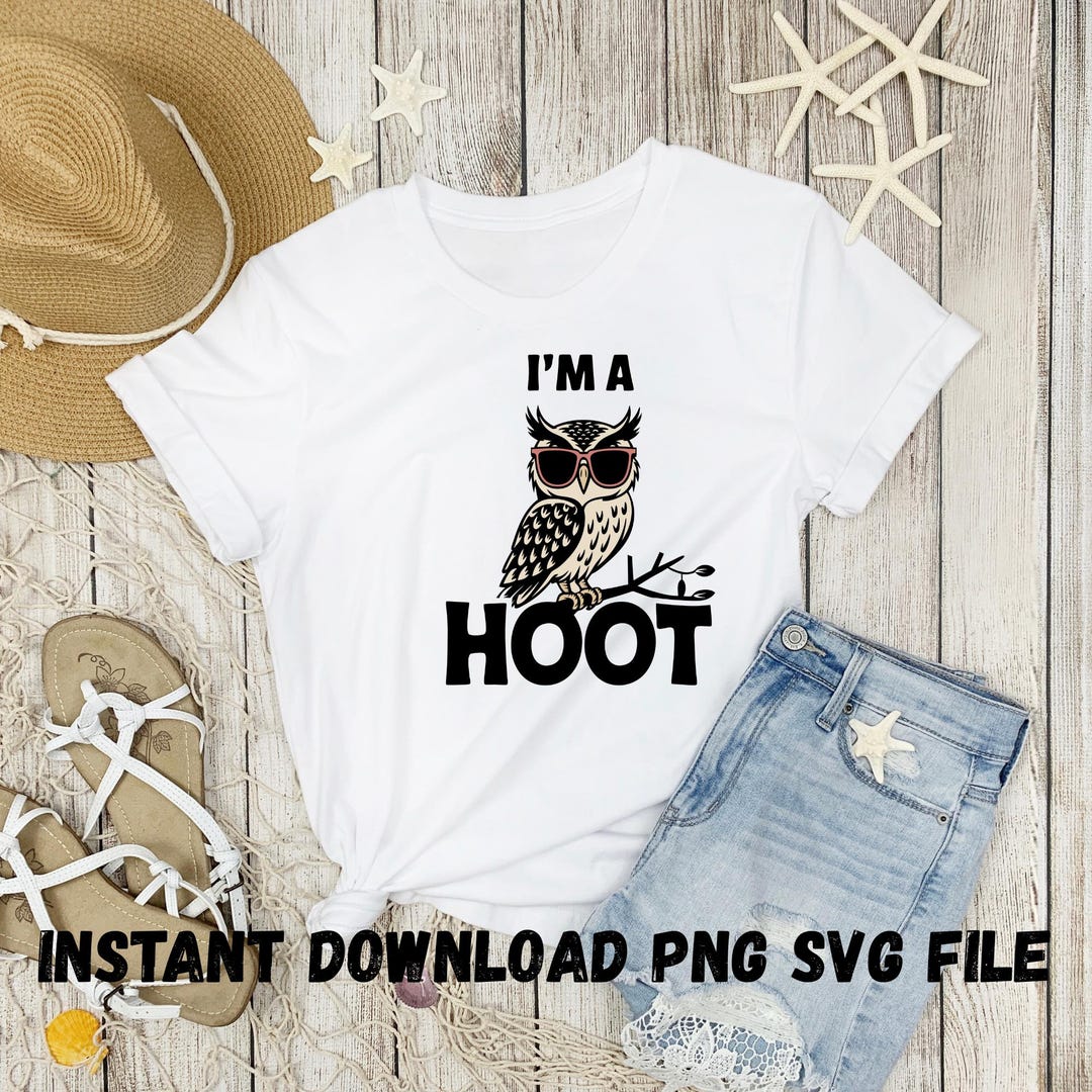 Funny Owl Pun PNG SVG: 'i'm A Hoot' Design (digital Download) - Etsy