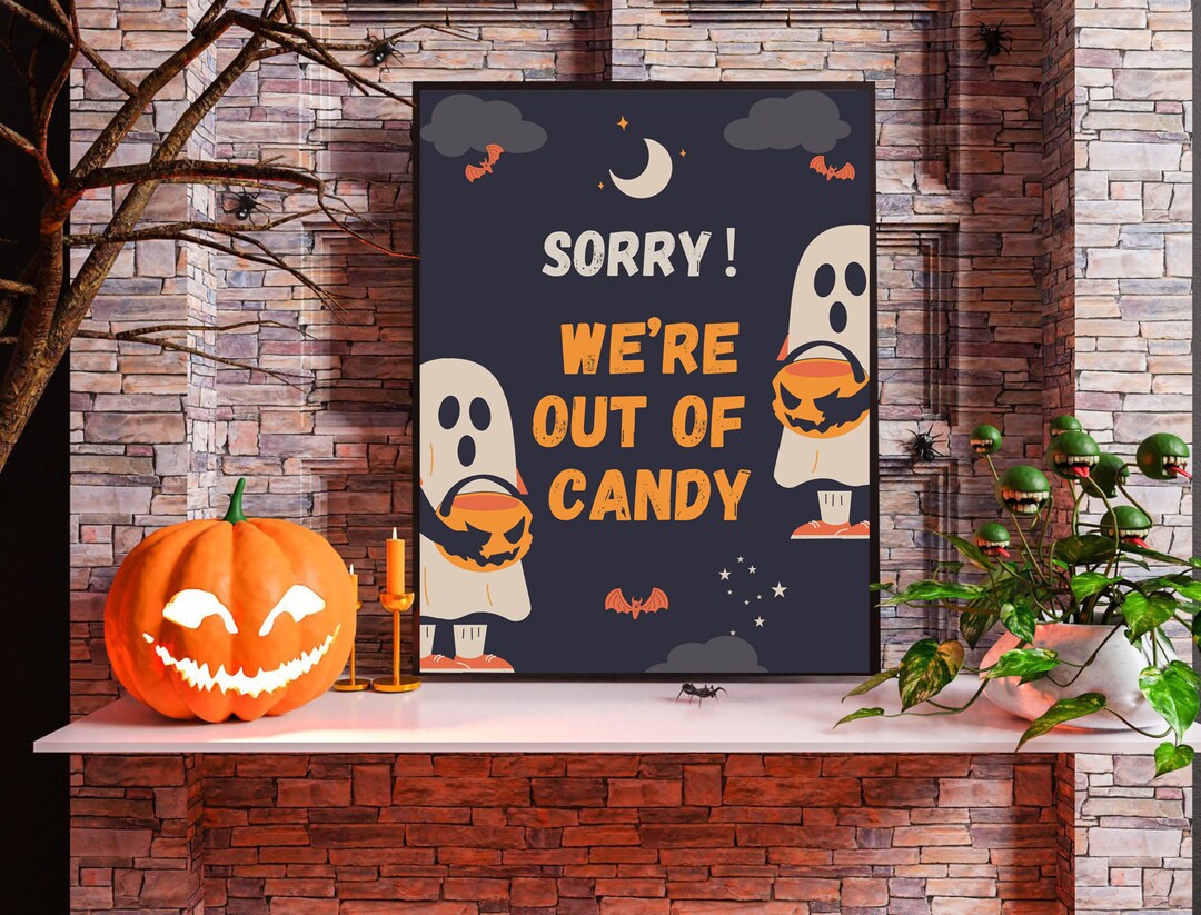 Halloween Trick or Treat Porch Sign | Printable Sorry Out of Candy ...