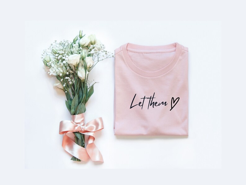 Let Them With a Heart SVG File | Instant Download | Digital File | Use ...