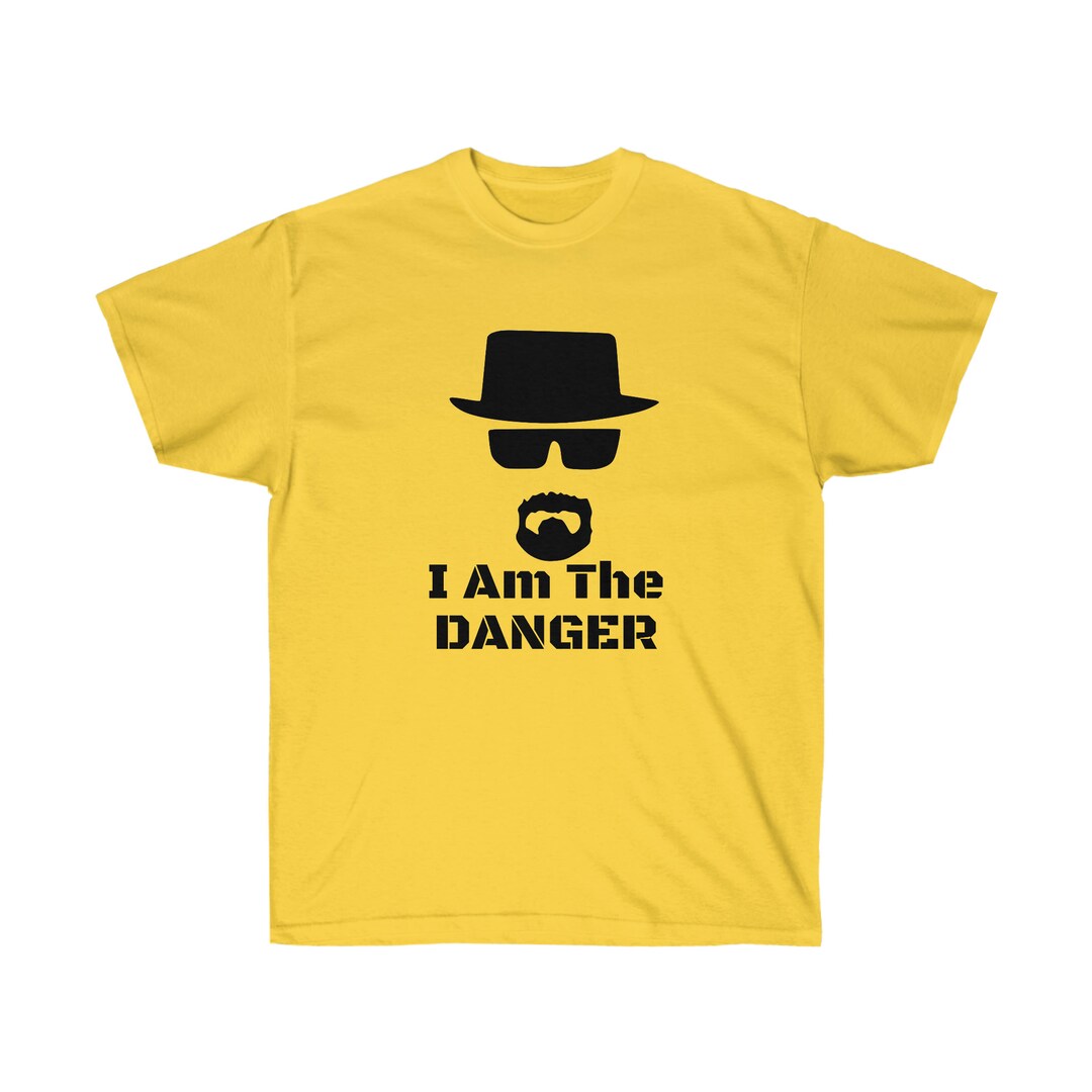 Walter White I Am The Danger Breaking Bad Tshirt Etsy Walter White I Am The Danger Breaking Bad Tshirt Etsy