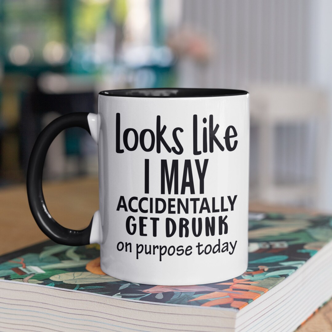 Celebrate Life's Unexpected Moments With This Mug, Witty Quote, Perfect ...