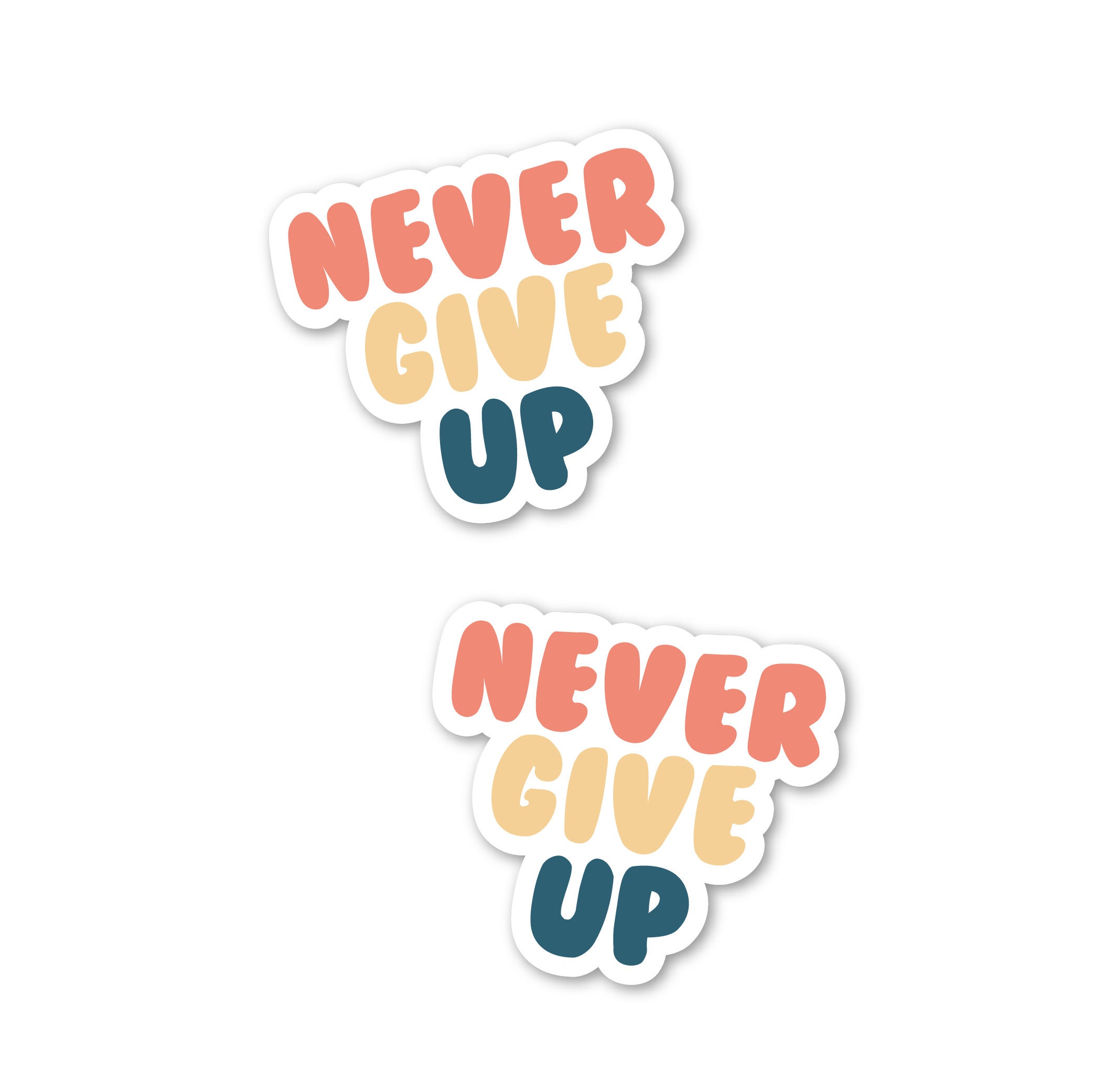 Never Give up Laminated Vinyl Sticker Decal - Two Pack! - Etsy