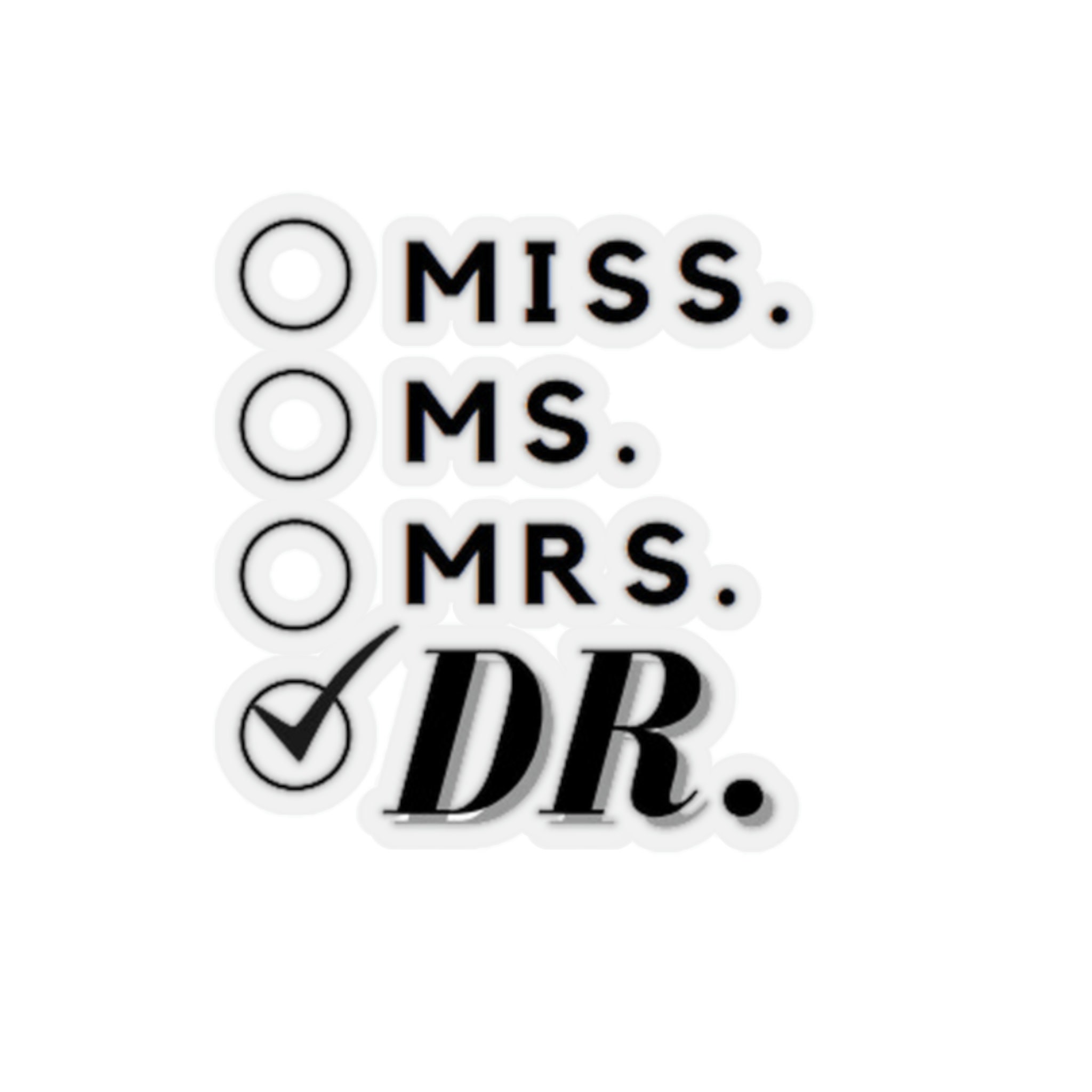 Miss Ms Mrs Dr Sticker Doctor, Medical School, Osteopathic Medicine ...