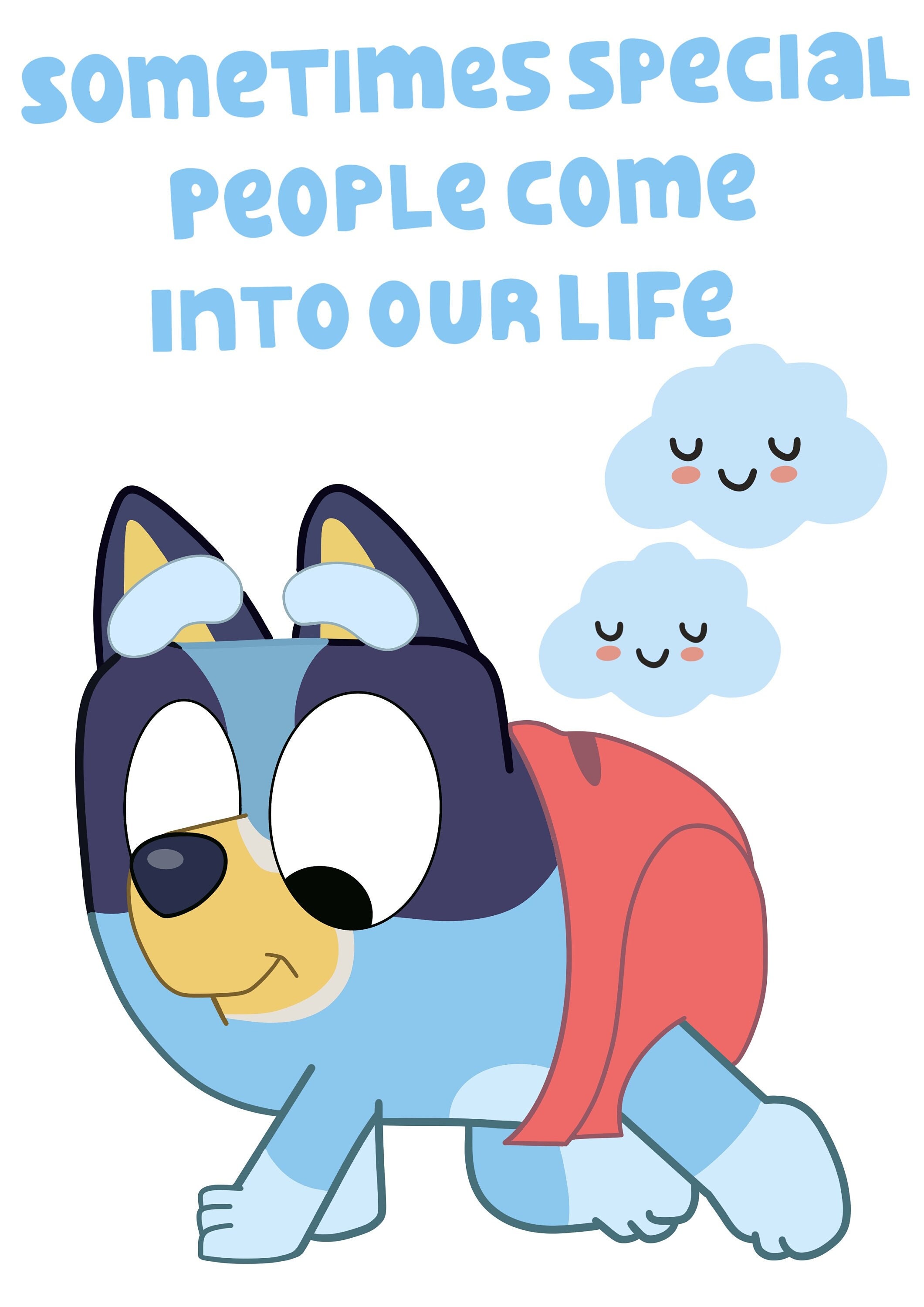 Baby Bluey Sometimes Special People Come Into Our Life Nursery - Etsy UK