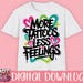 More Tattoos Less Feelings Airbrush PNG – Digital Download - Etsy