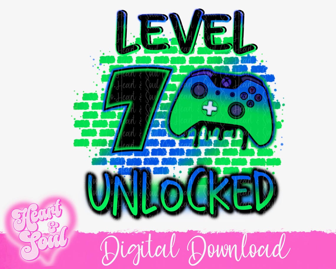 Level 7 Unlocked Birthday PNG- Gamer Birthday PNG- Airbrush Birthday ...