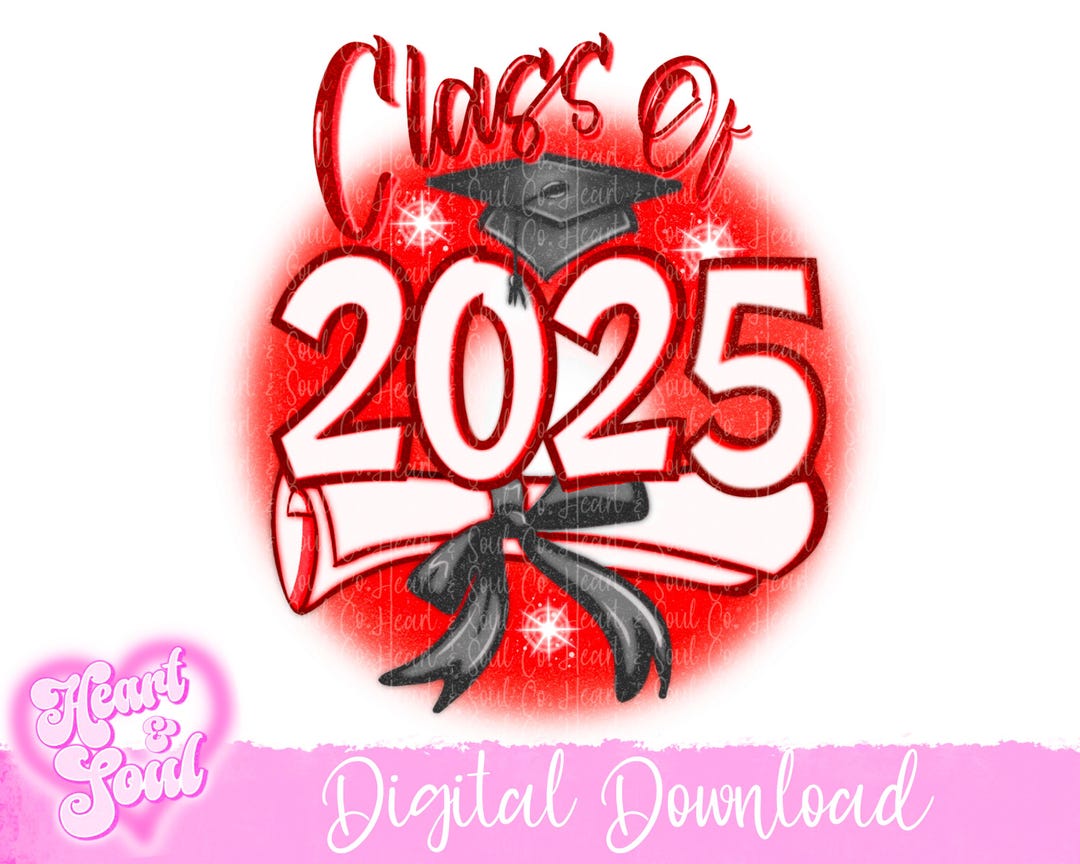 Class of 2025 Airbrush PNG – Graduation Design (digital Download) - Etsy