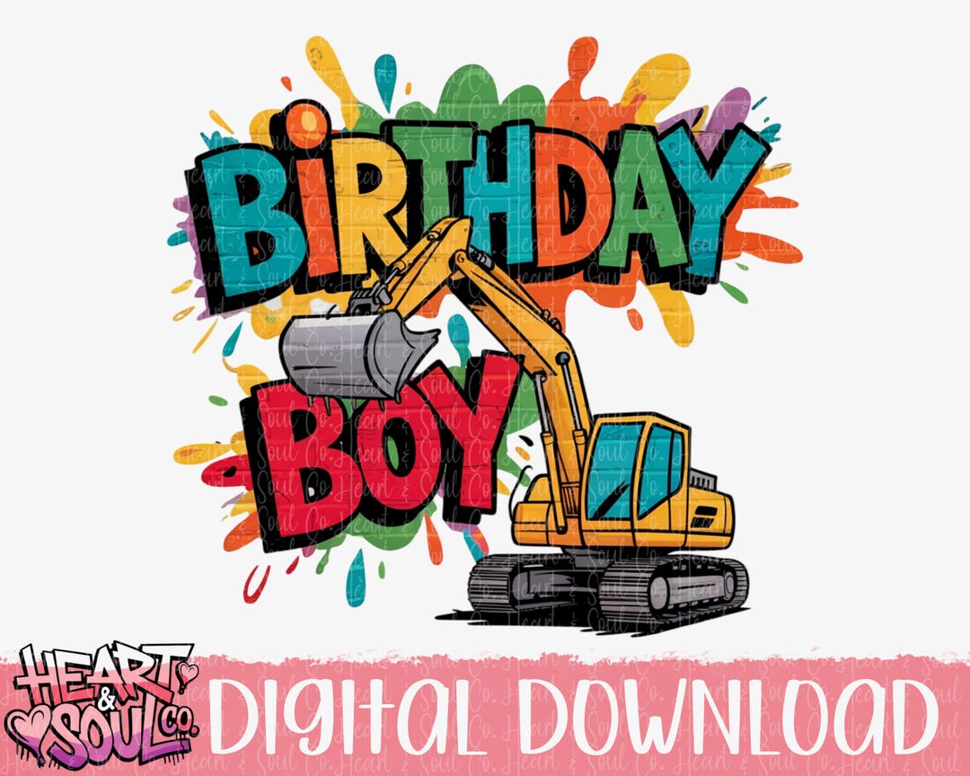 Excavator Birthday Boy PNG – Construction Theme (digital Download) - Etsy