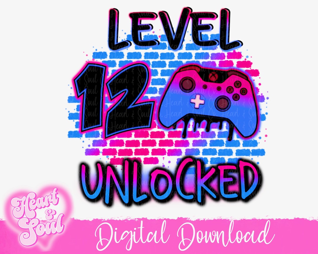 Level 12 Unlocked Birthday PNG- Gamer Birthday PNG- Airbrush Birthday ...