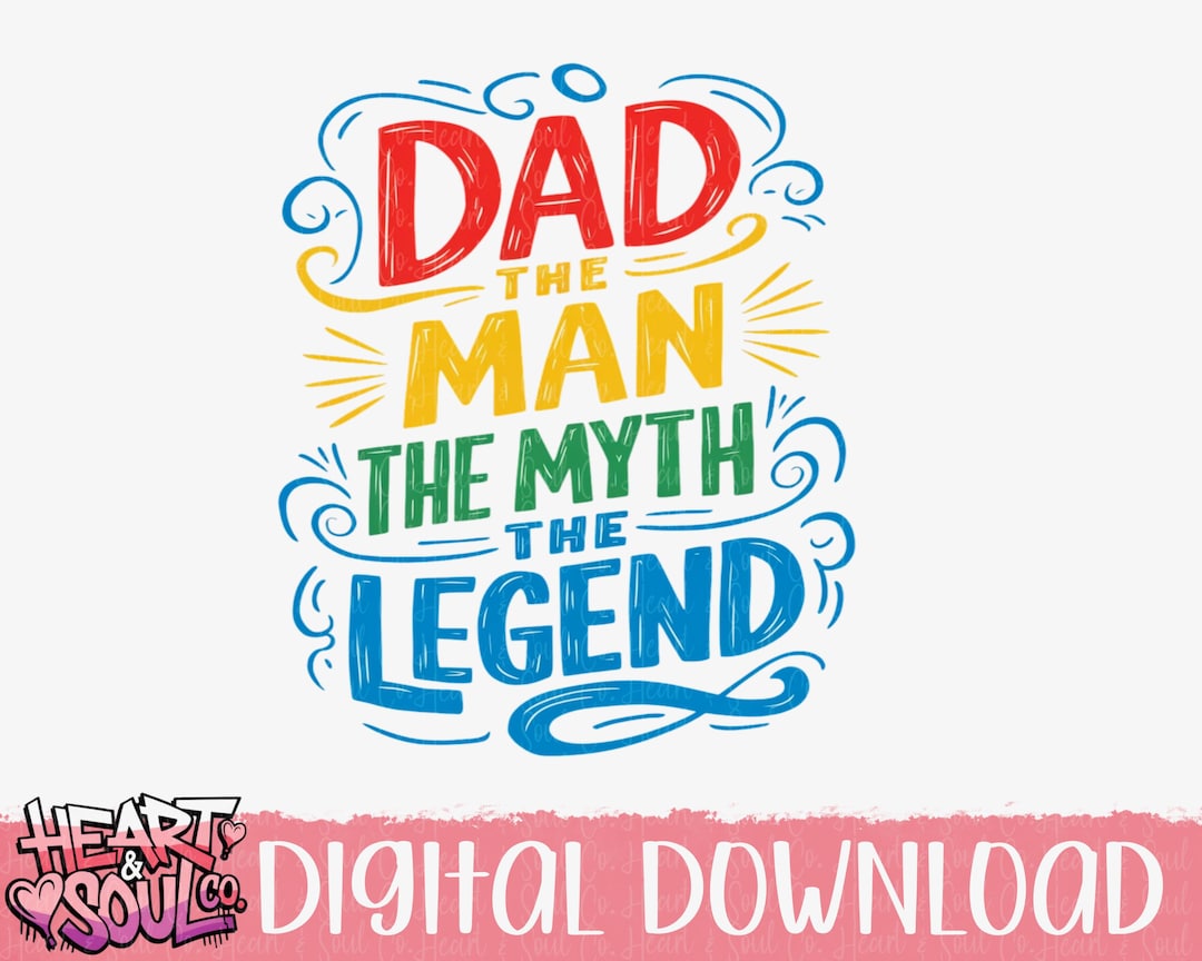 Dad the Man the Myth the Legend Png-digital Download - Etsy