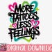 More Tattoos Less Feelings Airbrush PNG – Digital Download - Etsy