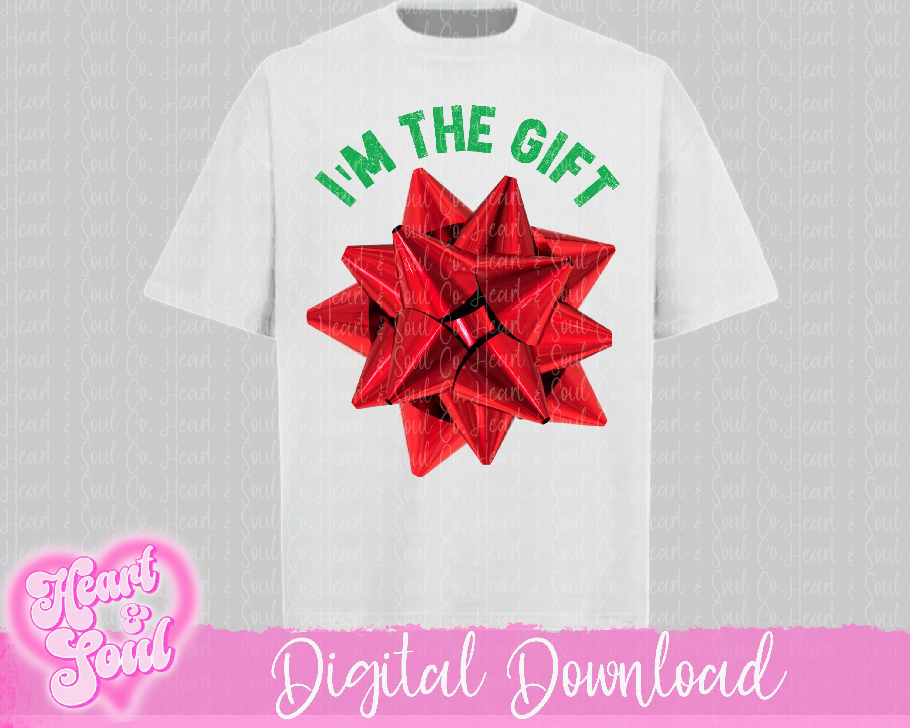 I’m the Gift Christmas Shirt Png- Gift Shirt Png-digital Download - Etsy