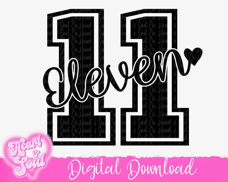 11 Svg- Eleven Svg- PNG- 11th Birthday Svg- Digital Download - Etsy
