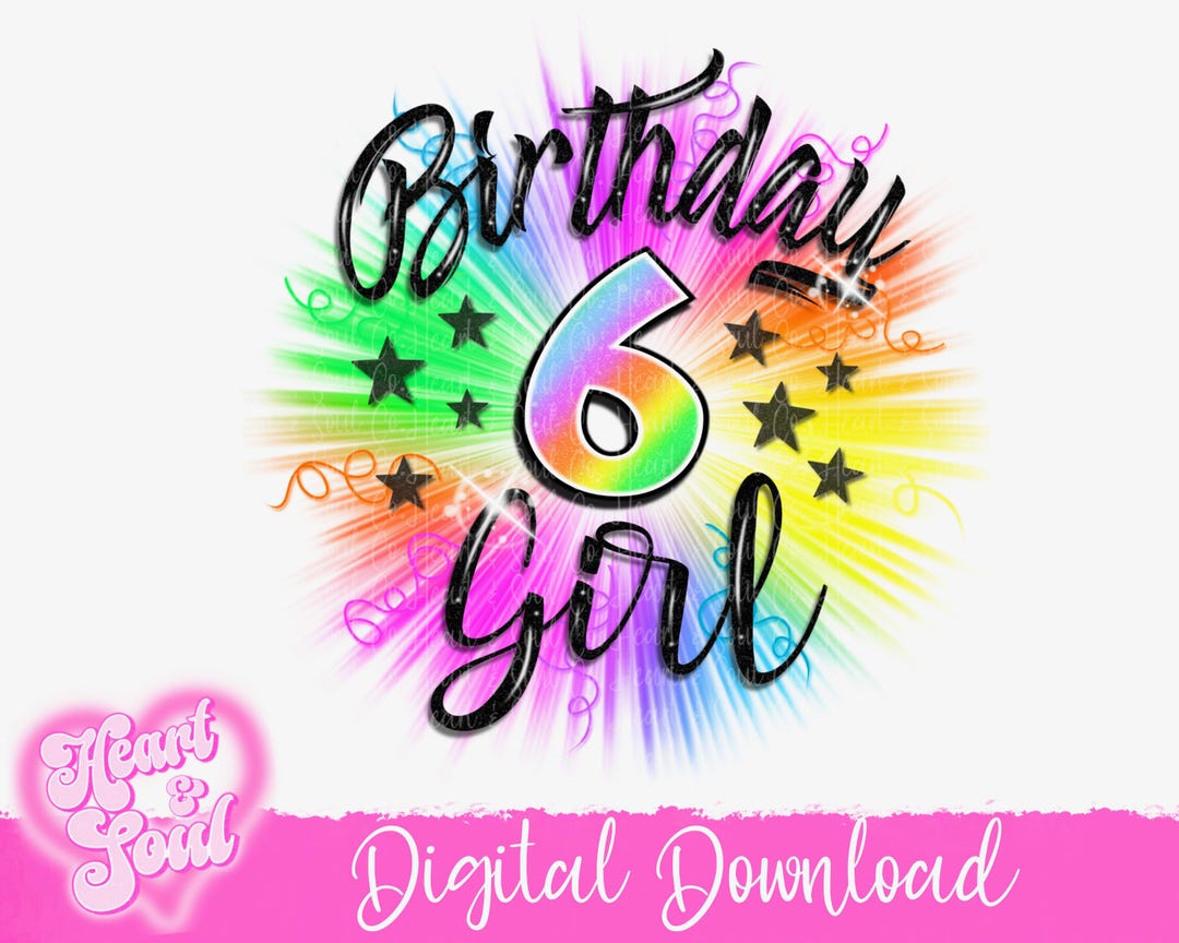 Rainbow Birthdsy PNG- 6th Birthdsy PNG- 6th Birthday Airbrush Png ...