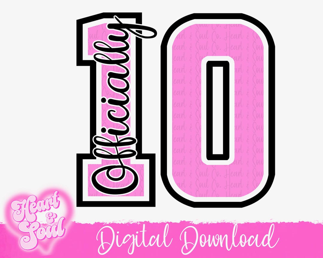 Officially 10 Svg-png- Officially 10 Svg-10th Birthday Svg-png-digital ...