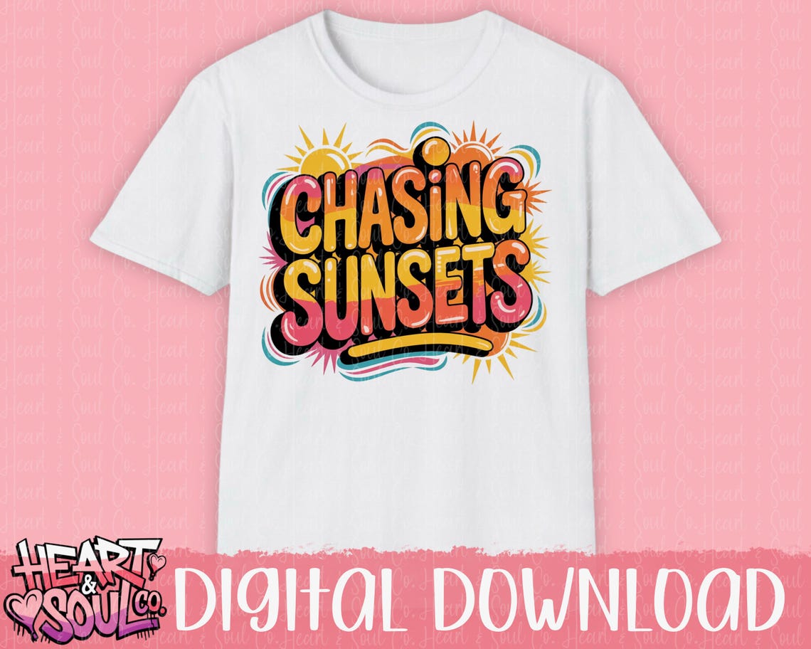 Chasing Sunsets Png- Digital Download - Etsy