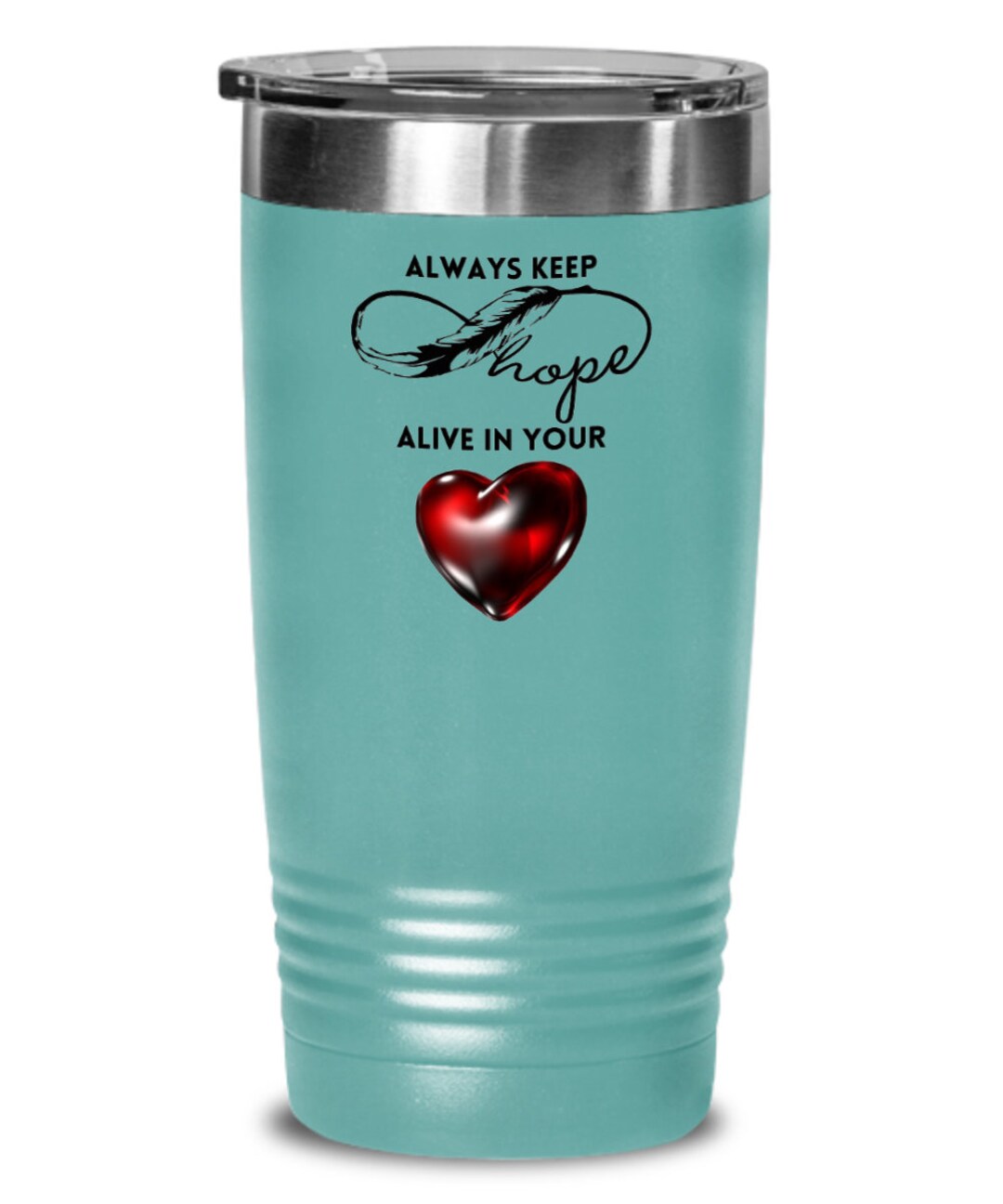 Always Keep Hope Alive in Your Heart - Tumbler - Etsy