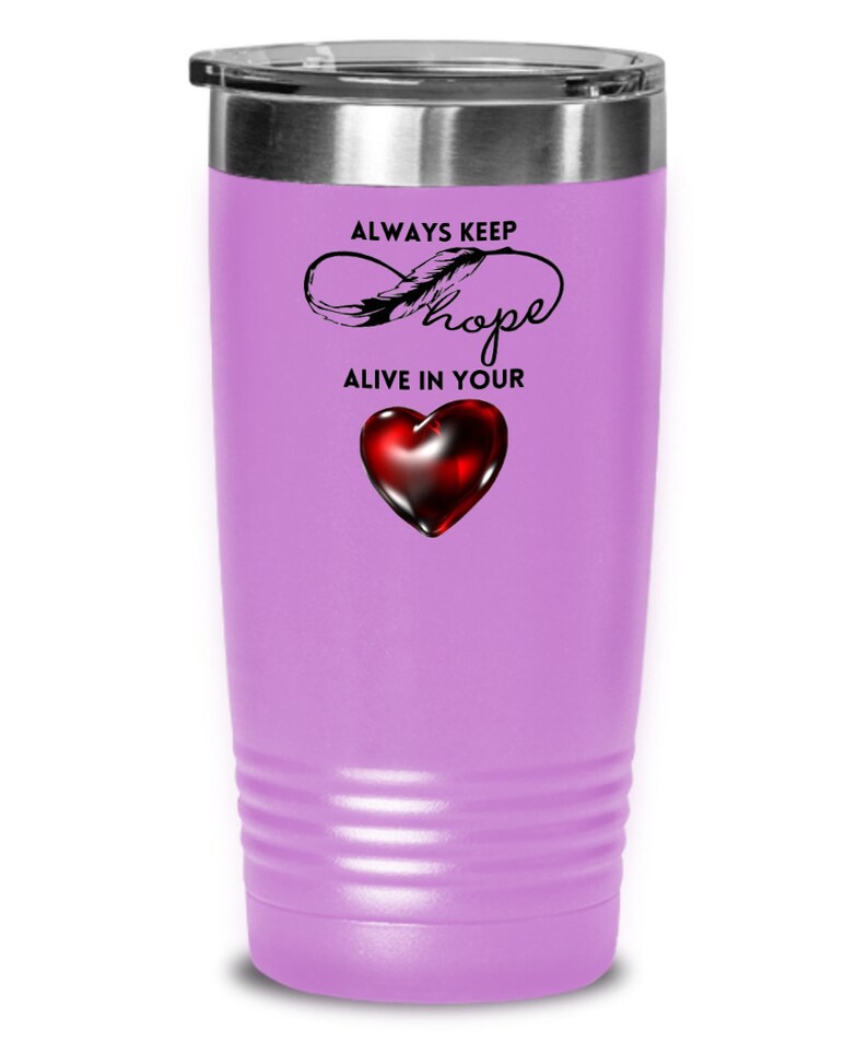 Always Keep Hope Alive in Your Heart - Tumbler - Etsy