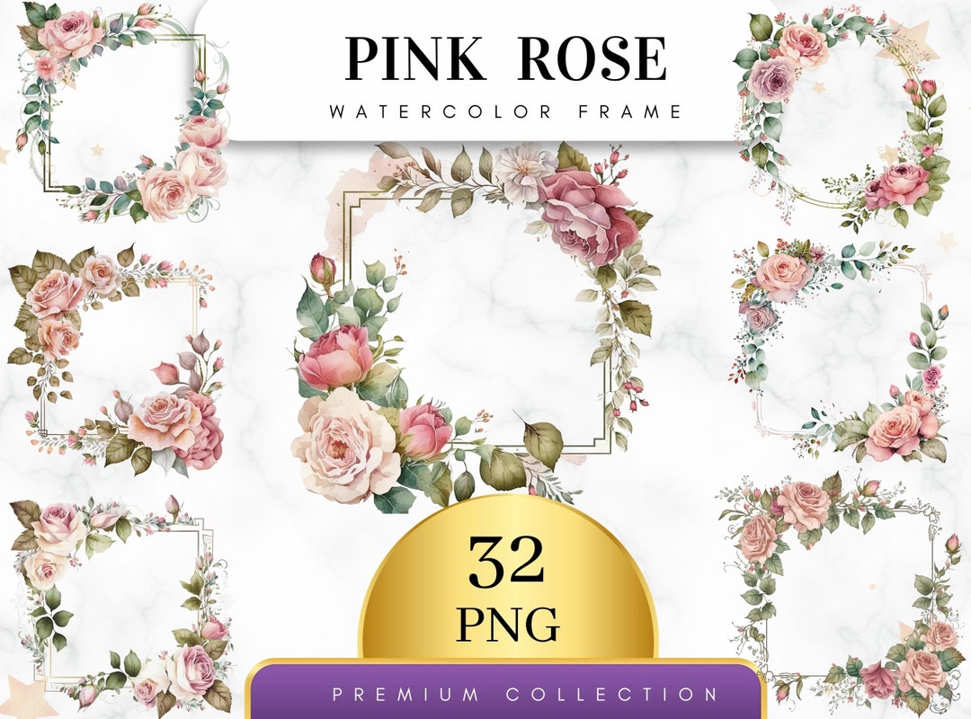 Set of 32, Pink Roses Frame Watercolor, Floral Frame Clipart ...