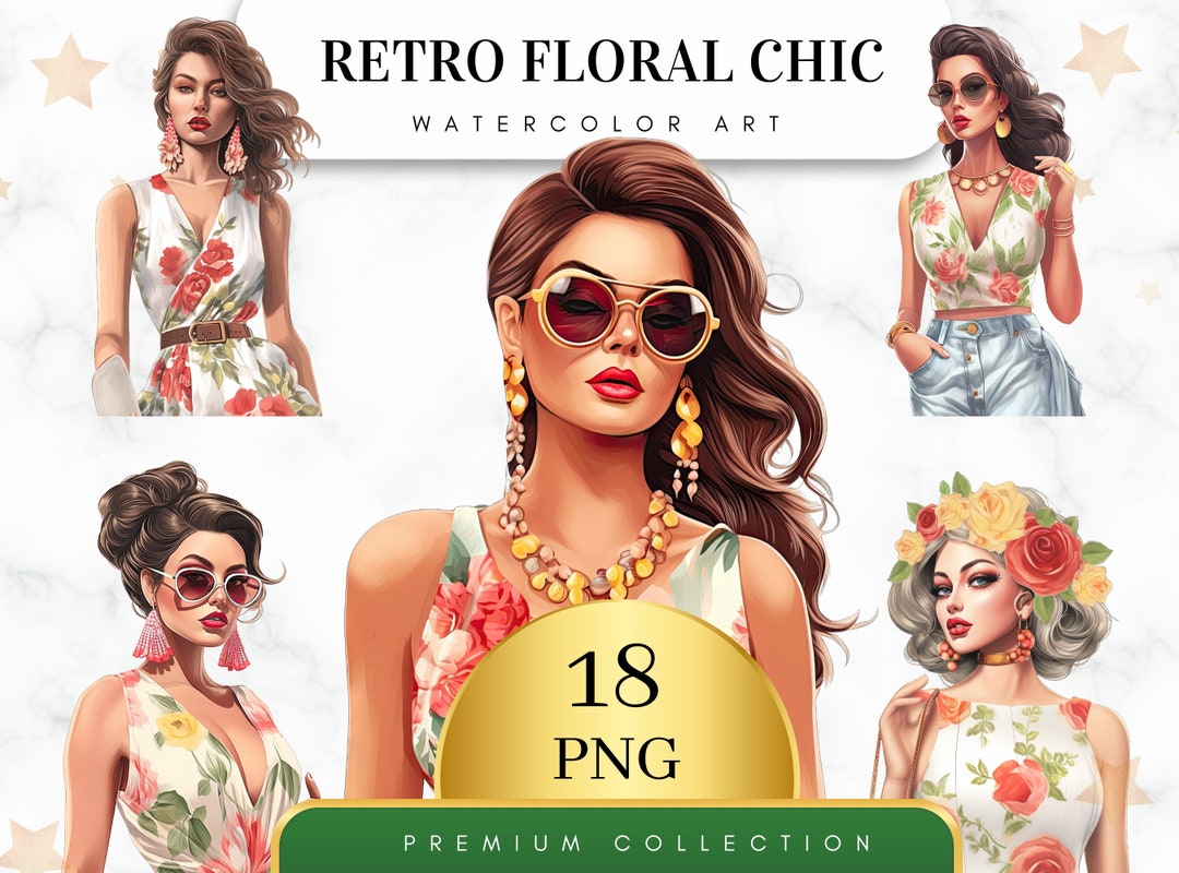 Set of 18, Watercolor Retro Floral Chic, Fashion Girl Clipart, Lady ...