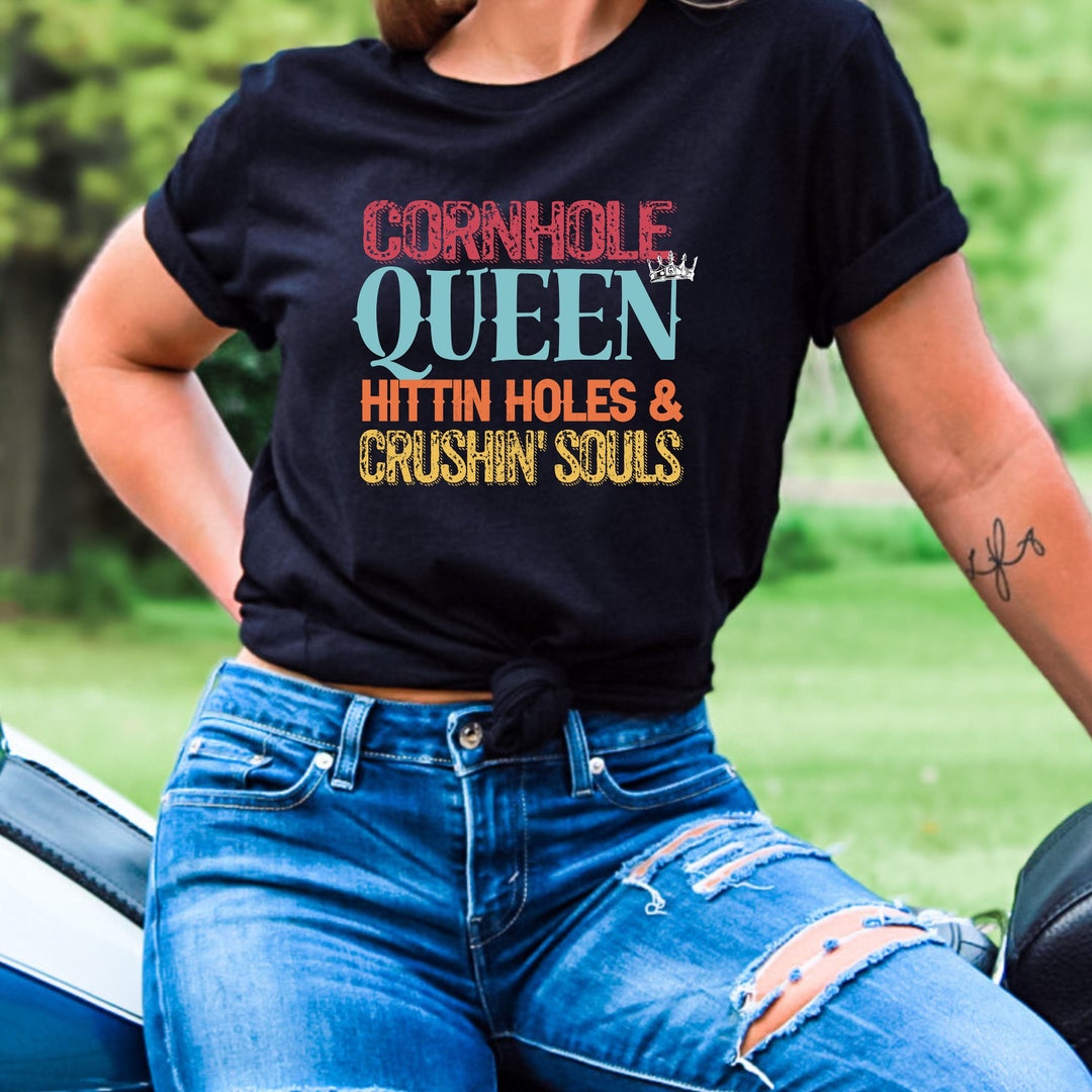 Cornhole Queen Hittin Holes and Crushin Soles T-shirt, Cornhole Lover ...