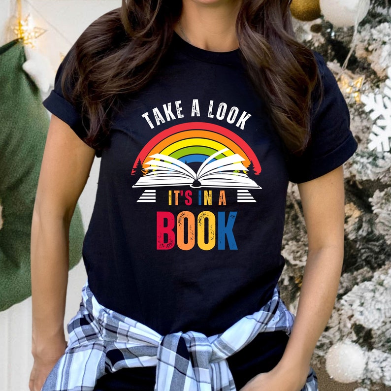 Take A Look It's in A Book Shirt, Library Shirt, Reading Shirt, Teacher ...