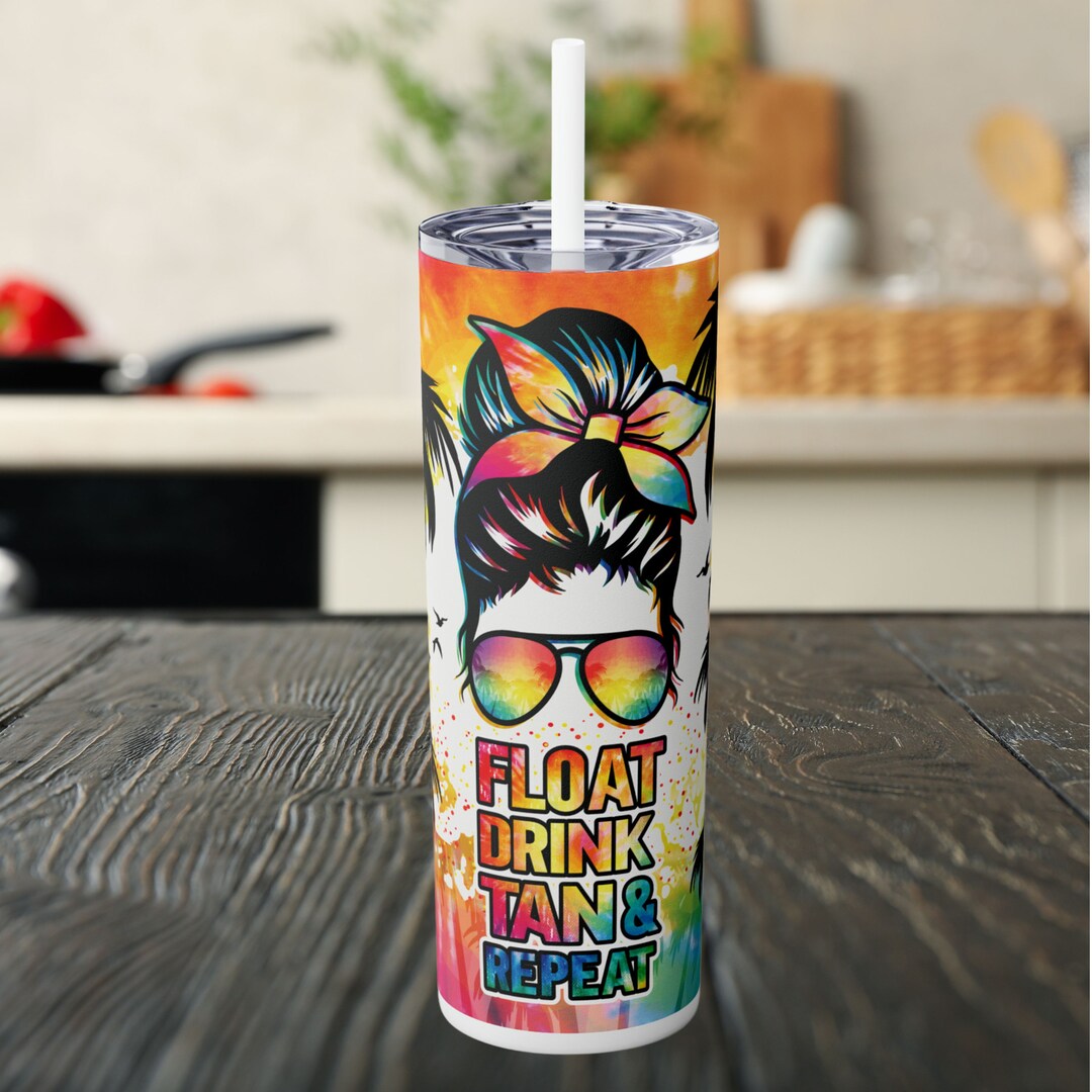 Float Drink Tan Repeat 20 Oz Skinny Tumbler, Tumbler With Straw, Messy ...