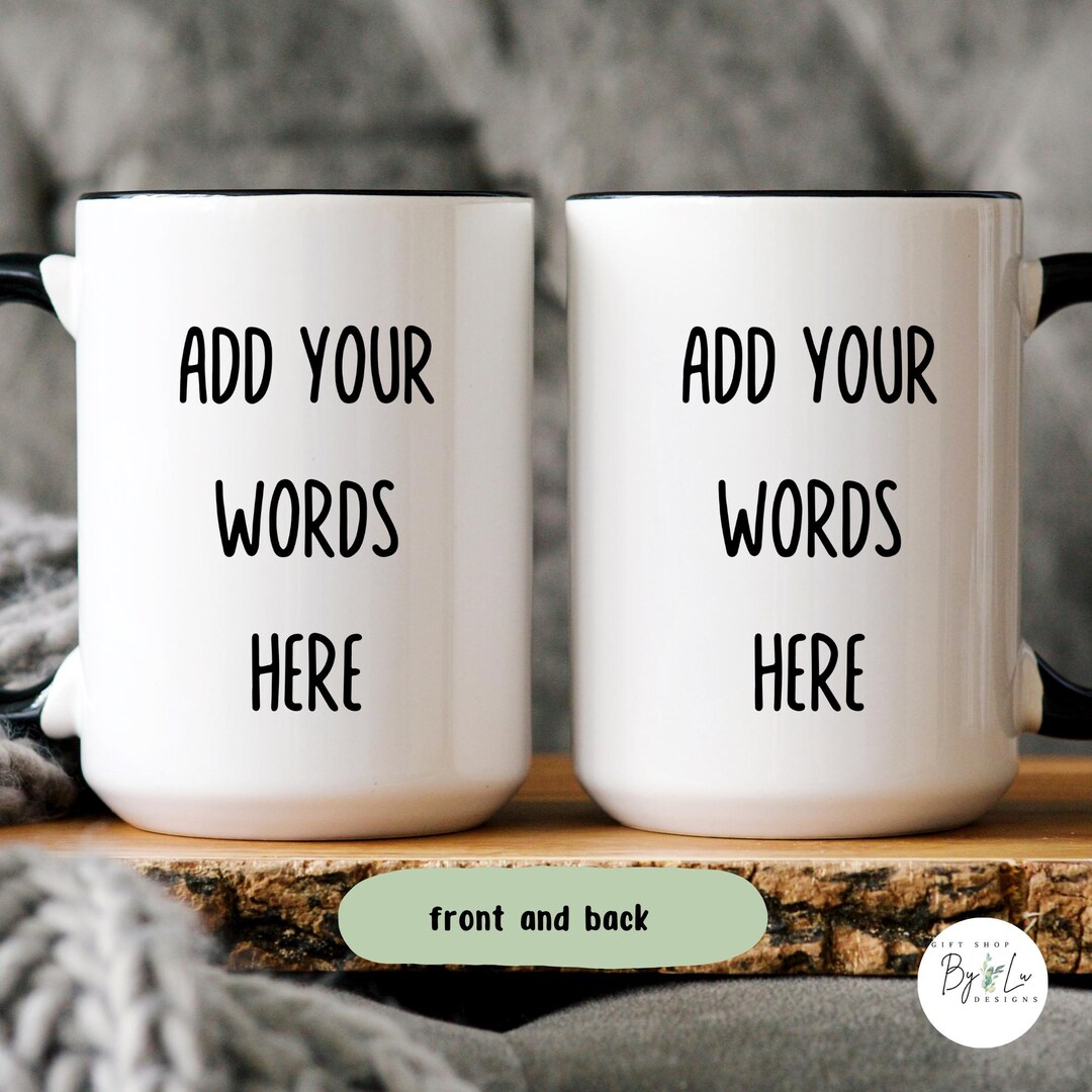Custom Coffee Mug Gift, Custom Text Coffee Mug, Custom Coffee Cup ...