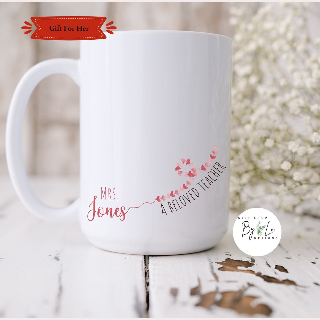 A Beloved Teacher Coffee Mug, Personalized Valentines Teacher Mug ...