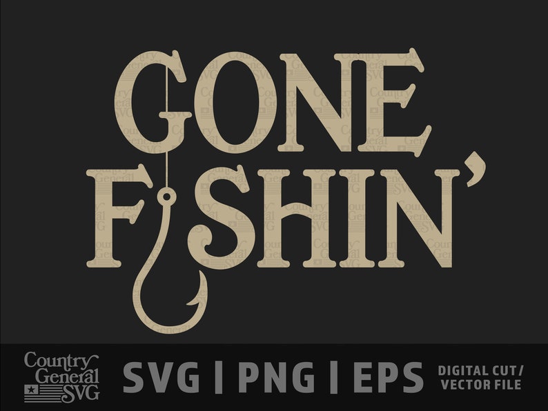 Gone Fishing SVG | Png | Eps, Fishing Svg, Cute Fishing Graphic ...