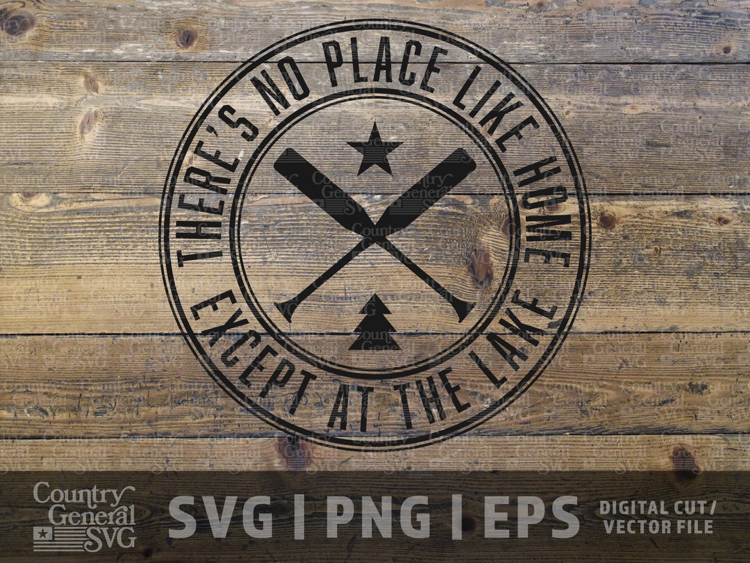 There's No Place Like Home SVG | Png | Eps, Lake Sign Svg, Cute Fishing ...